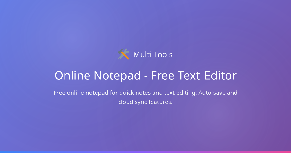 Online Notepad - Free Text Editor